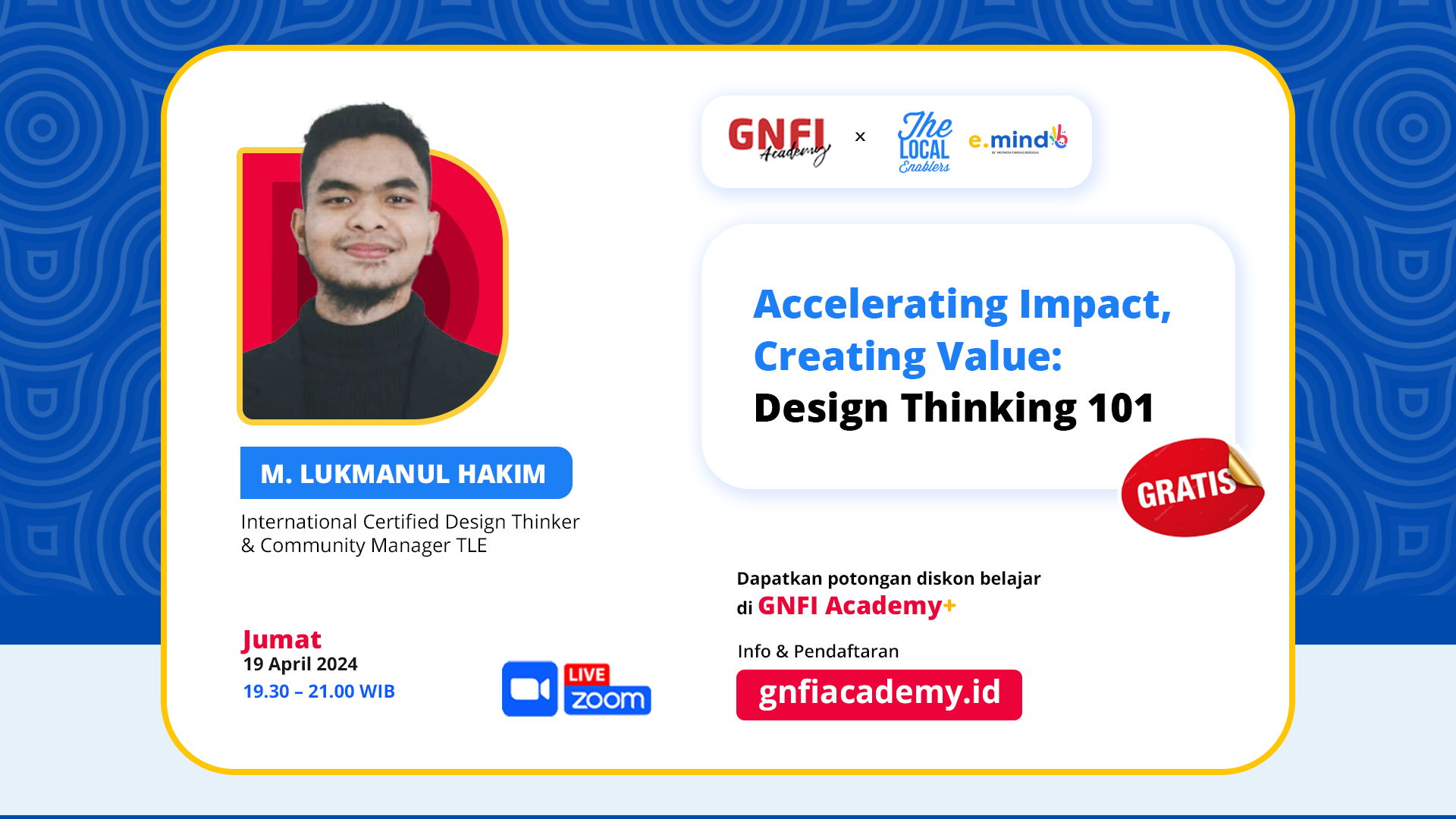 Accelerating Impact, Creating Value : Design Thinking 101 - GNFI Academy