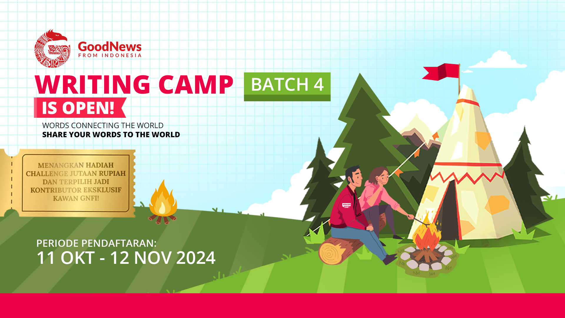 Writing Camp: Words Connecting the World “Share your words to the world” Batch 4 - GNFI Academy