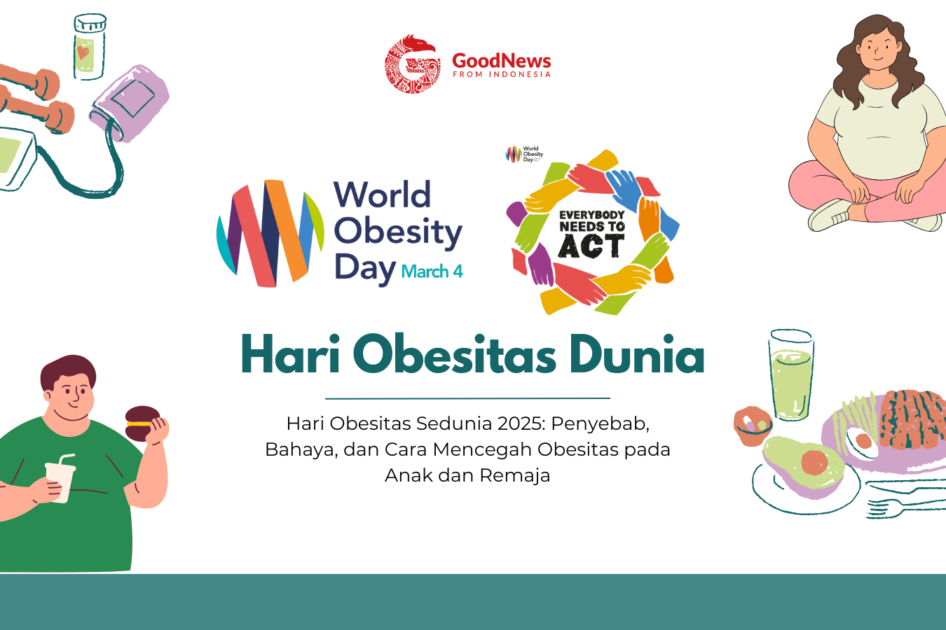4 Maret 2025 Hari Obesitas Sedunia: Penyebab, Bahaya, dan Cara Mencegah Obesitas pada Anak dan ...