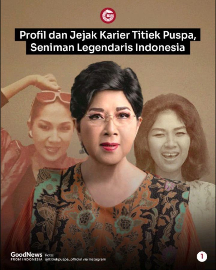 Profil dan Karier Titiek Puspa, Seniman Legendaris Indonesia