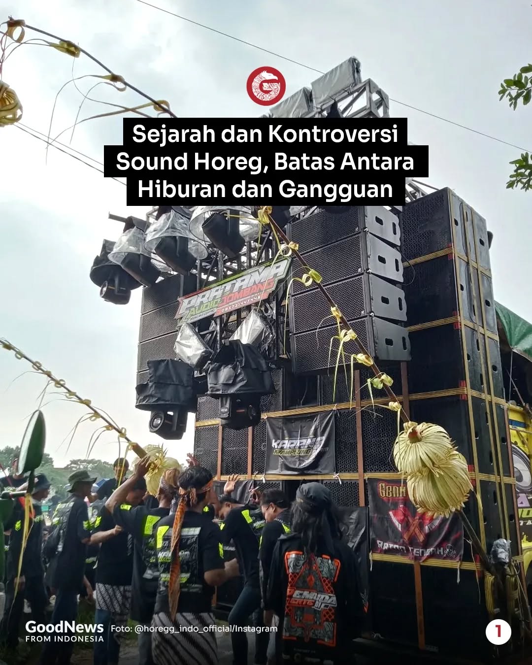 Sejarah Sound Horeg dan Kontroversinya