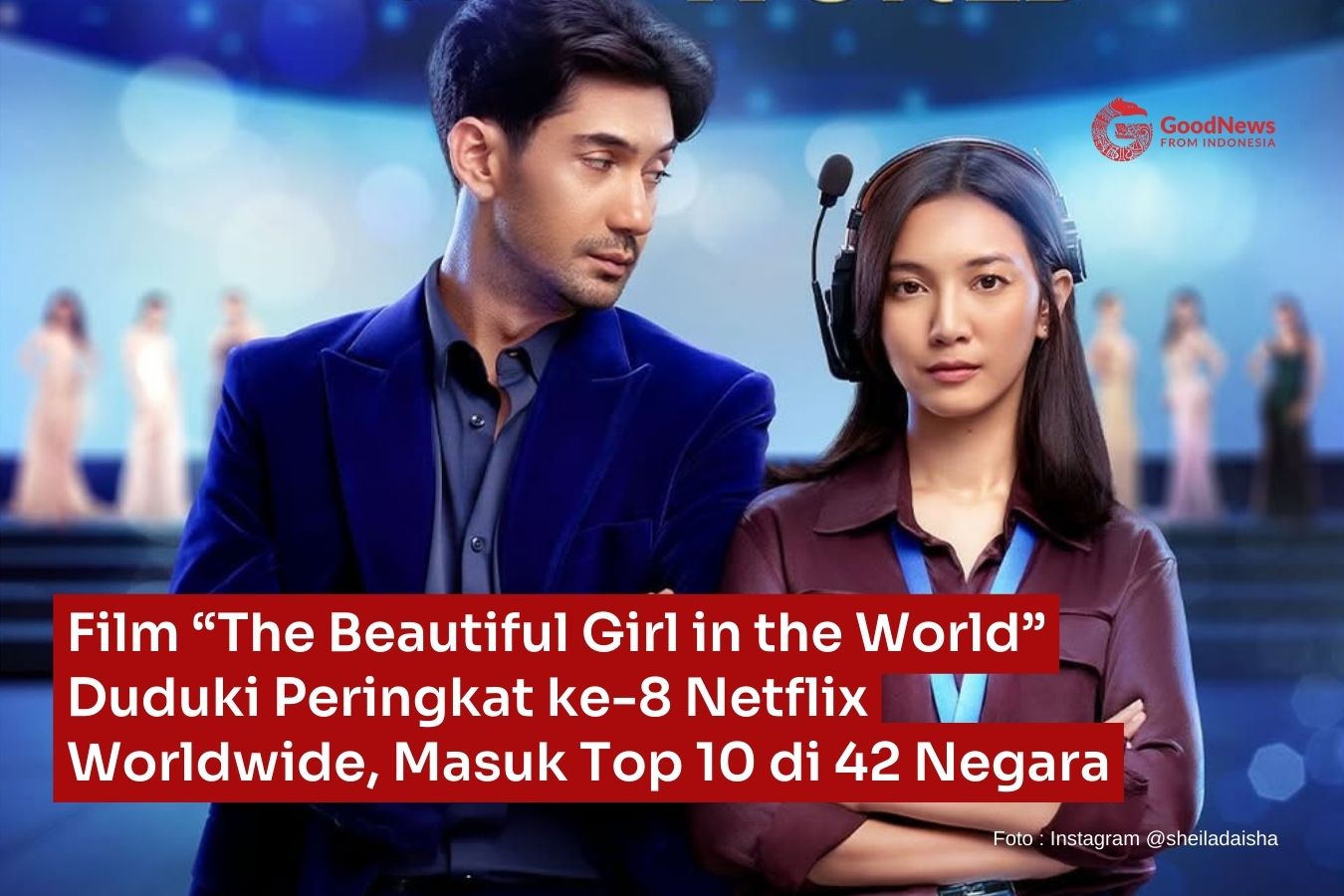 Film “The Beautiful Girl in the World” Duduki Peringkat ke-8 Netflix ...