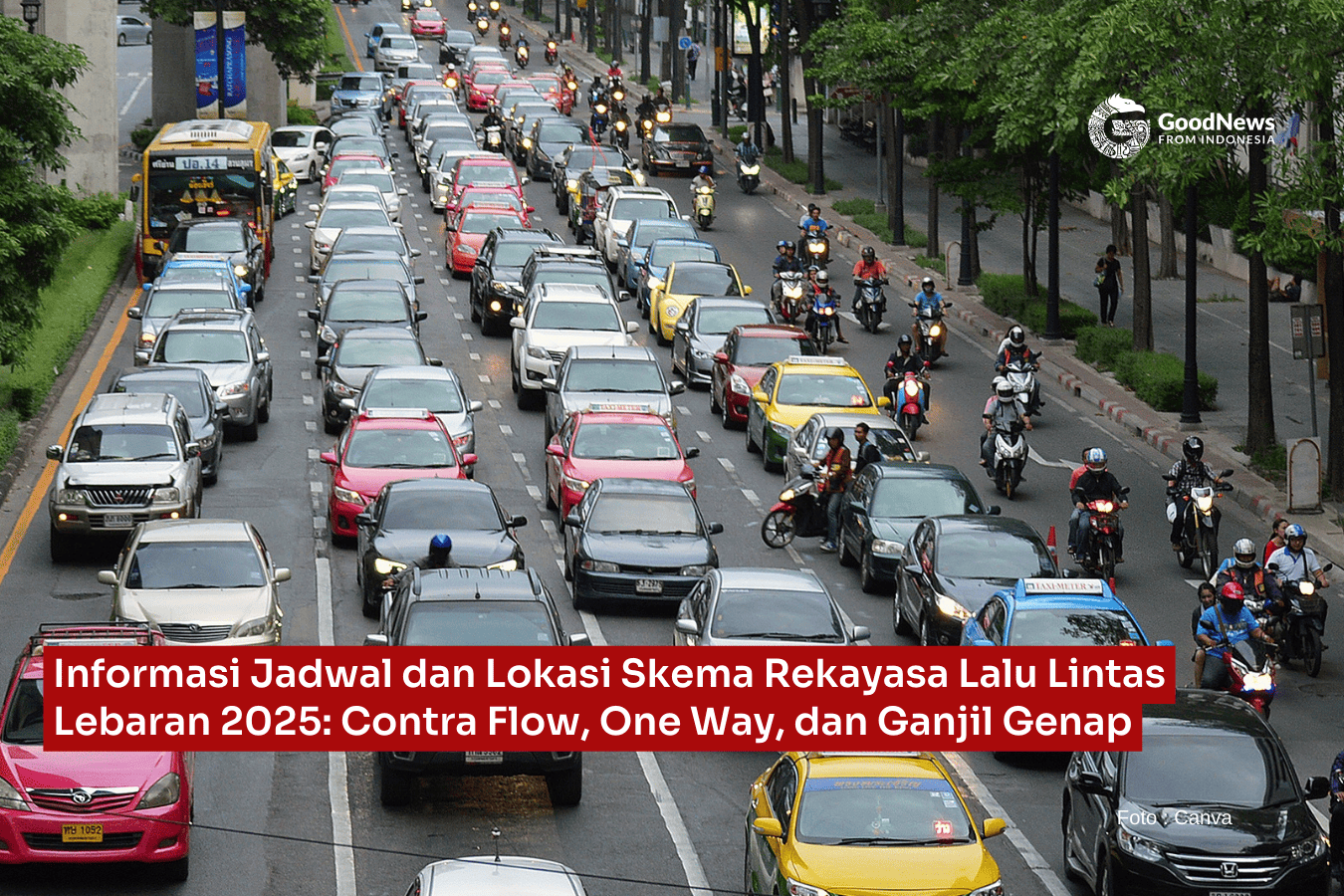 Informasi Jadwal dan Lokasi Skema Rekayasa Lalu Lintas Lebaran 2025: Contra Flow, One Way, dan ...