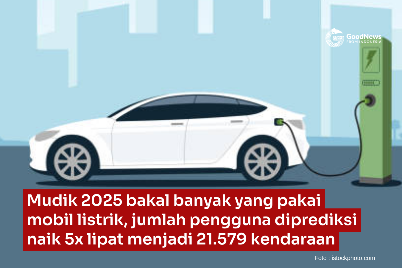 Mudik 2025 bakal banyak yang pakai mobil listrik, jumlah pengguna ...