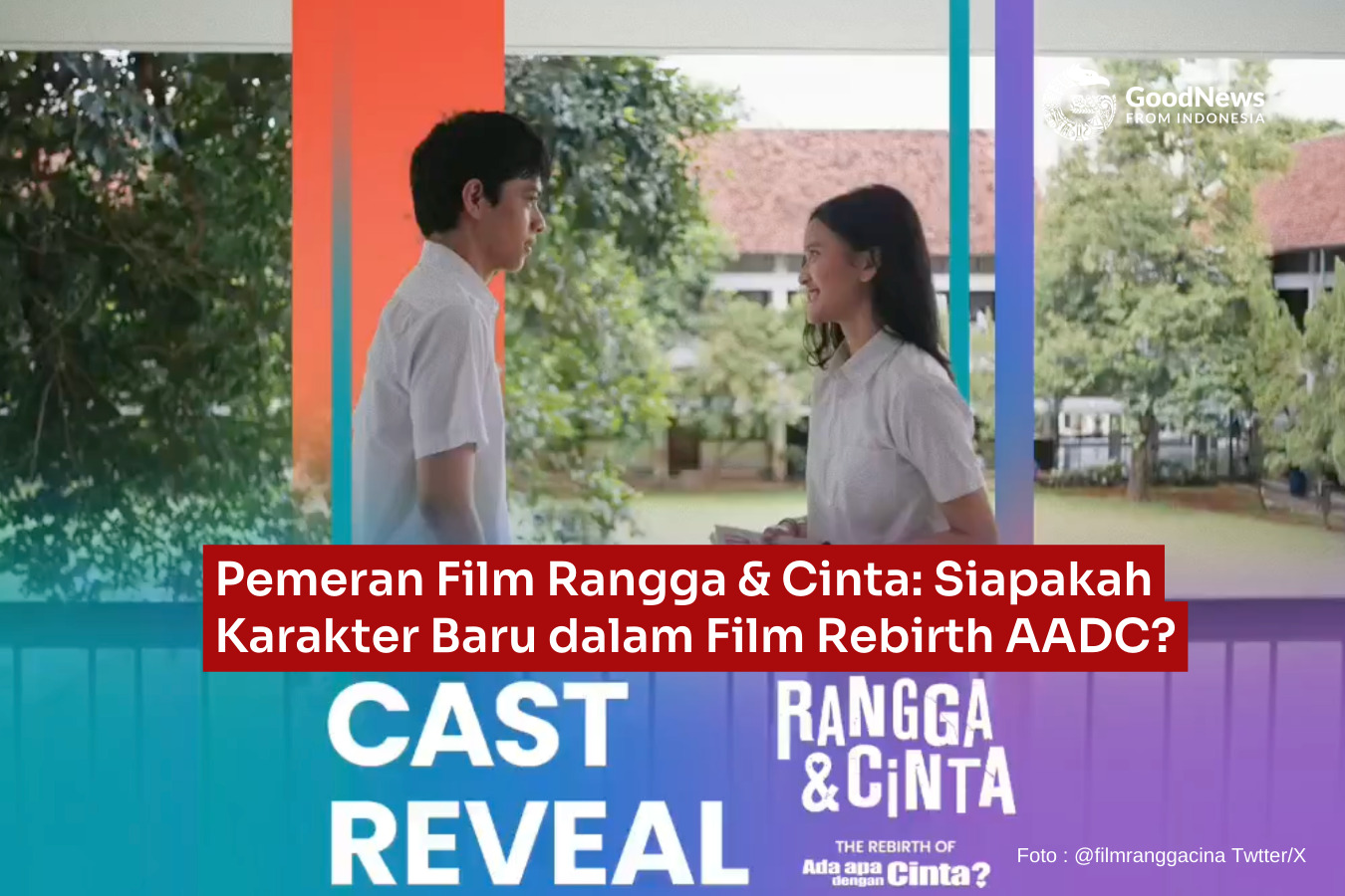 Pemeran Film Rangga dan Cinta, Rebirth Film AADC