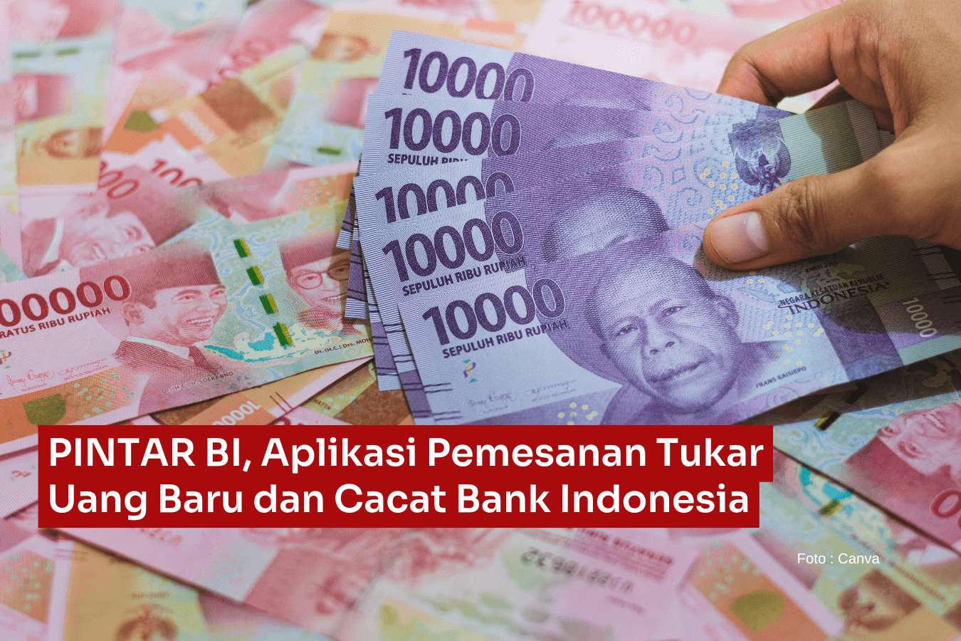 PINTAR BI, Aplikasi Pemesanan Tukar Uang Baru dan Cacat Bank Indonesia