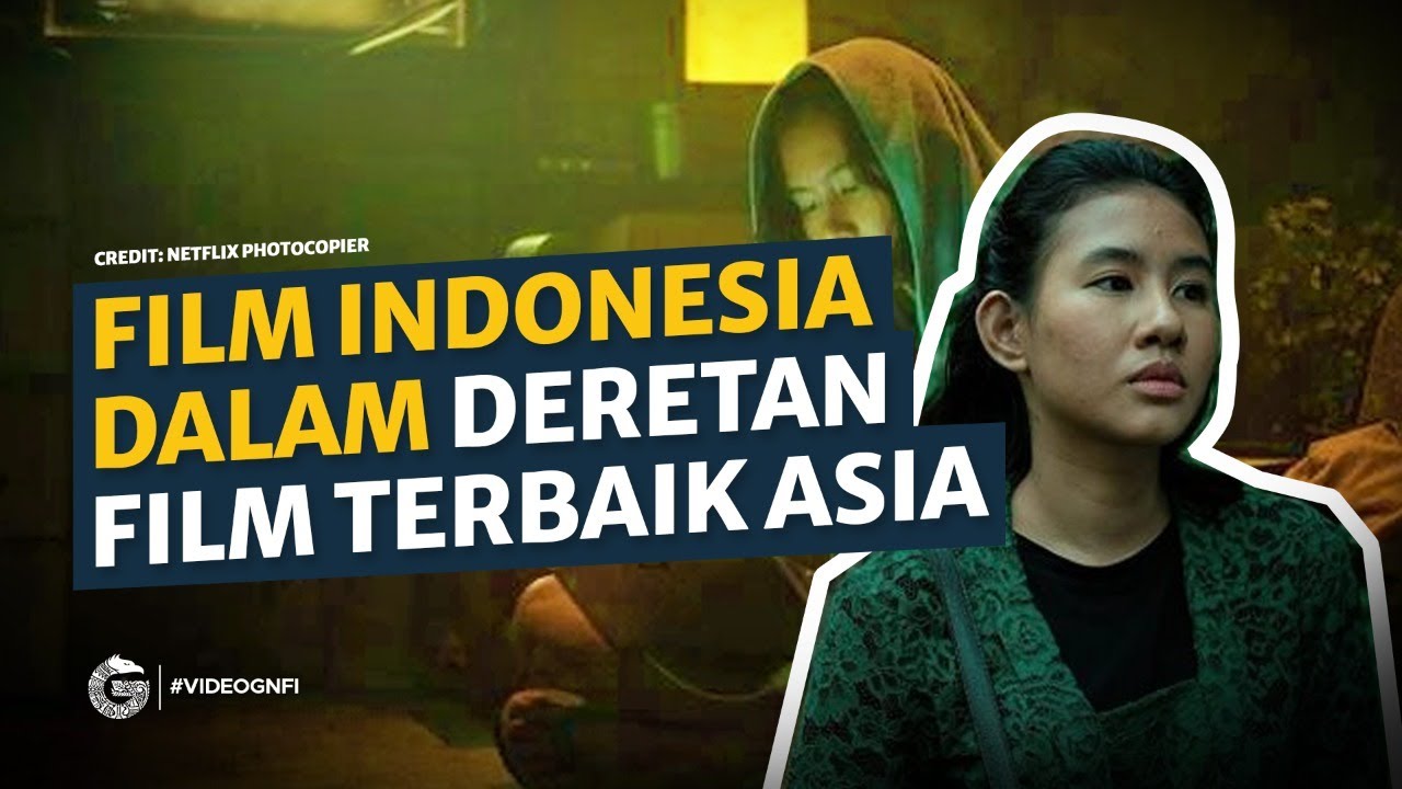 Film Indonesia Masuk dalam Deretan Film Terbaik Asia 2022 Menurut NME