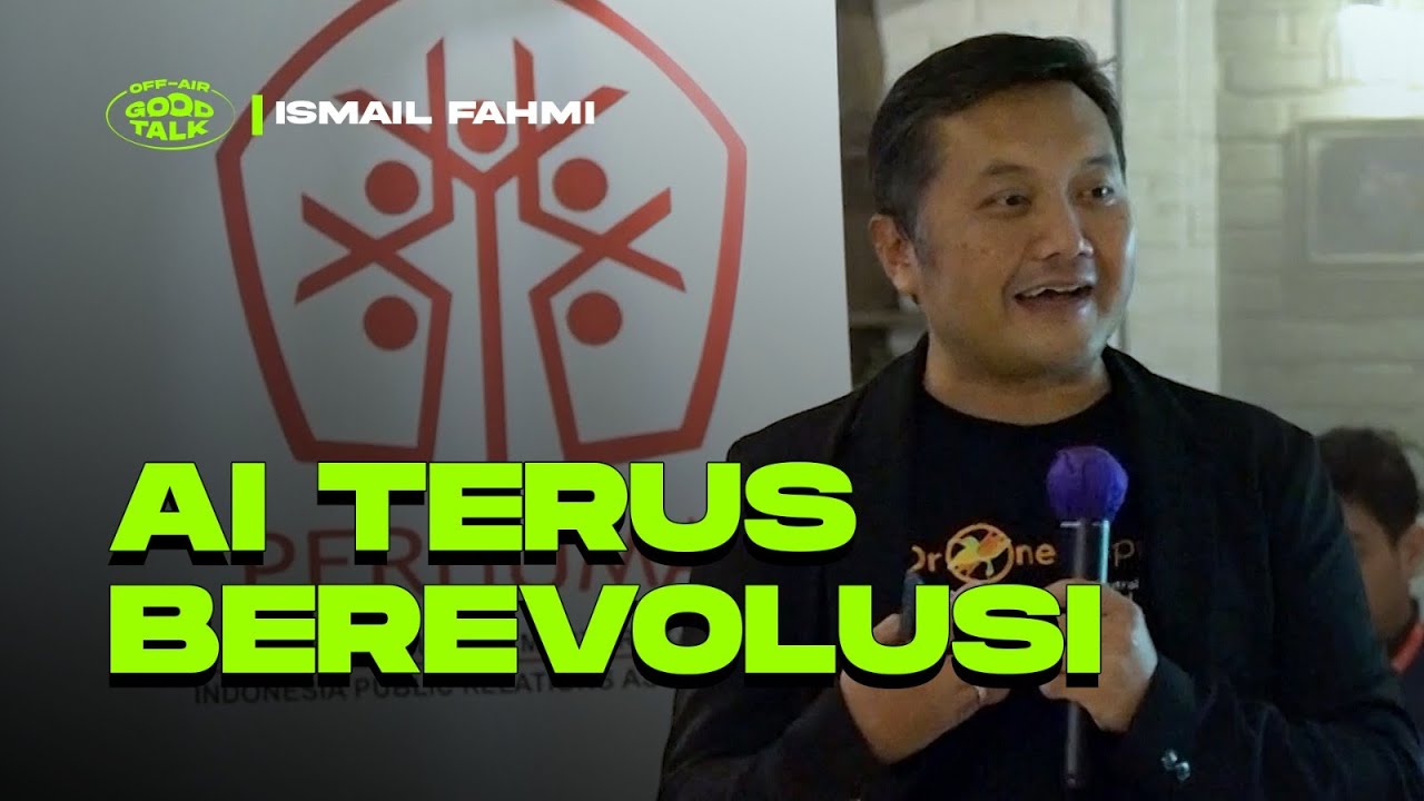GoodTalk Eps. Ismail Fahmi - Drone Emprit: Humas dan AI, Kawan atau Lawan?