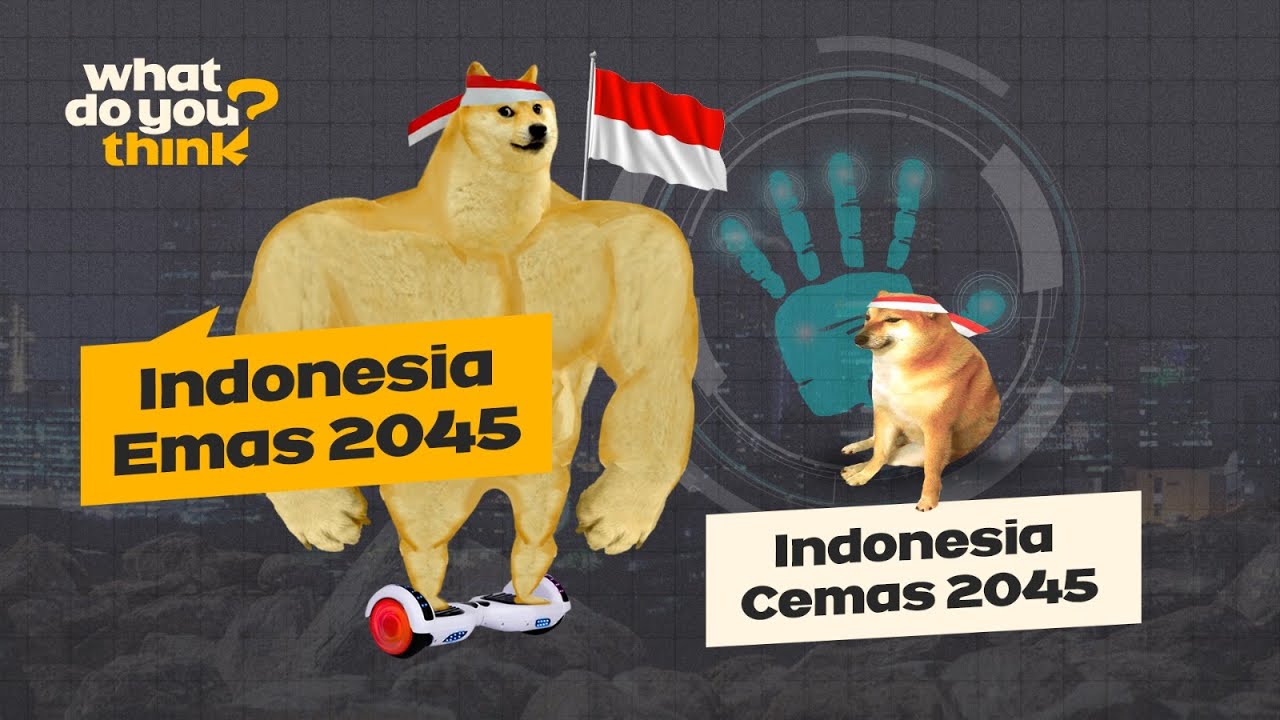 Indonesia Emas 2045. Indonesia Jadi Negara Maju?